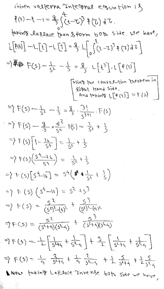 Use the Laplace transform to solve the Volterra integral equation ...