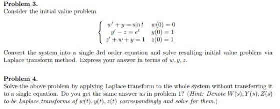 Problem 3. Consider the initial value problem w y sin() 0 Convert the ...