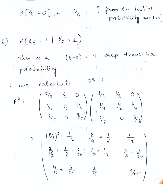 Let Xn be a Markov chain with state space {0,1,2}, the initial ...