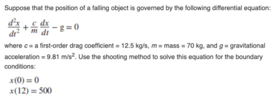 Solve in Matlab Suppose that the position of a falling object is ...