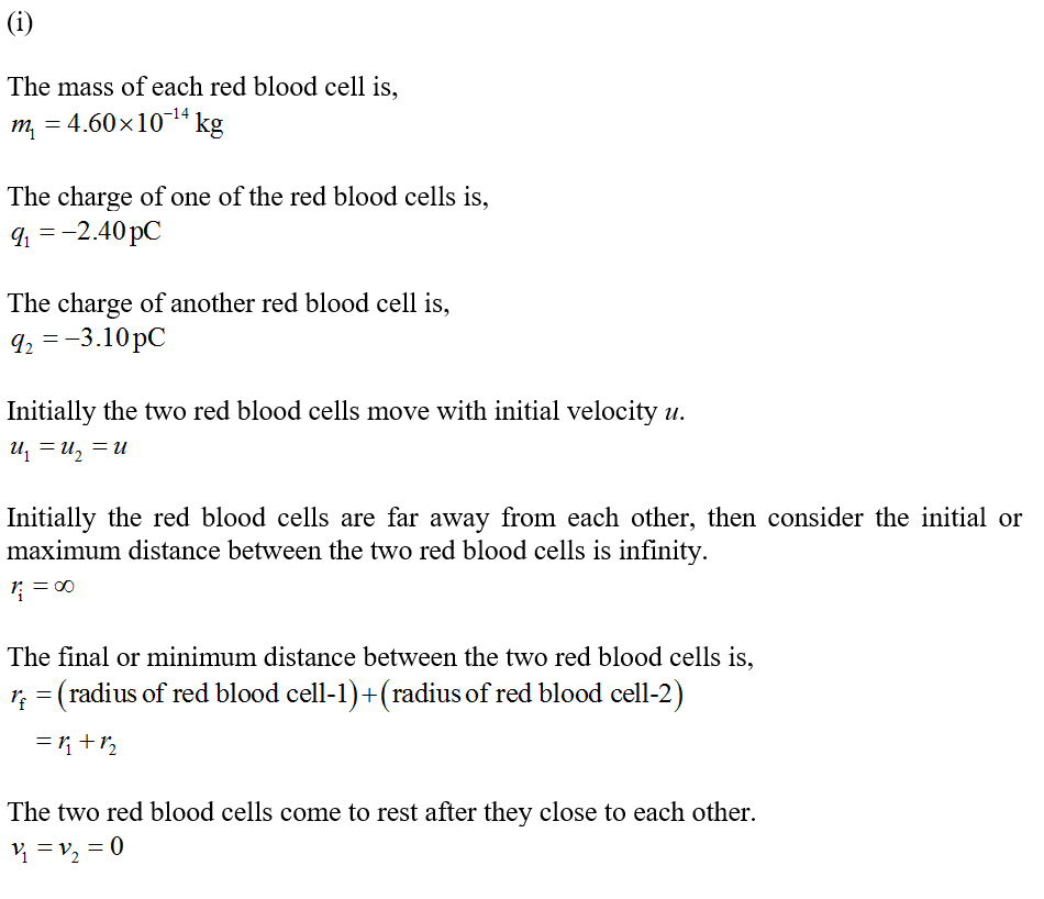 Two red blood cells each have a mass of 4.60 x 10-14 kg and carry a ...