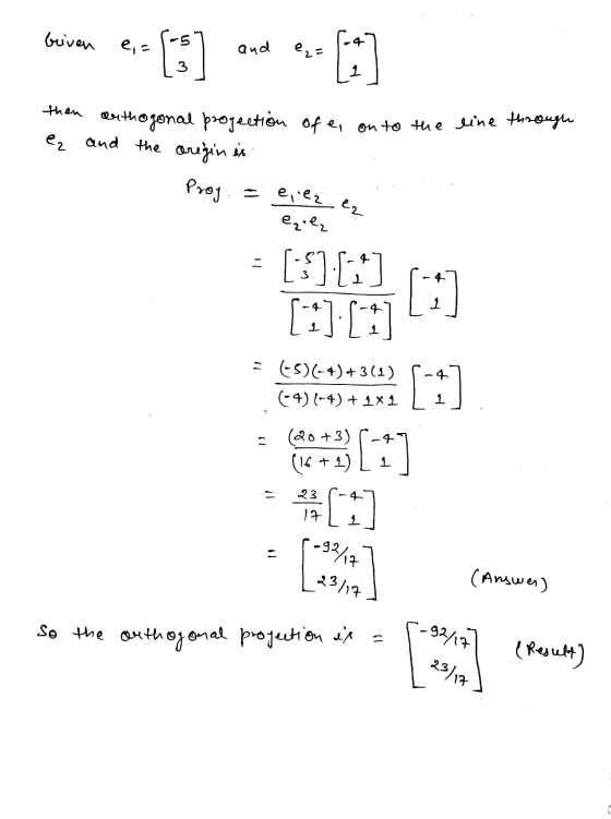 Compute the orthogonal projection of onto the line through and the ...
