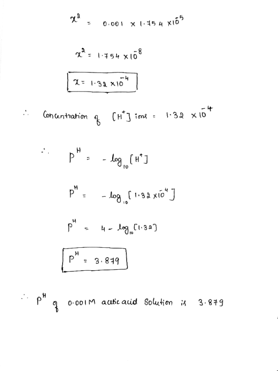 Find the pH of .001 M acetic acid, Ka=(1.754*10^-5) - HomeworkLib