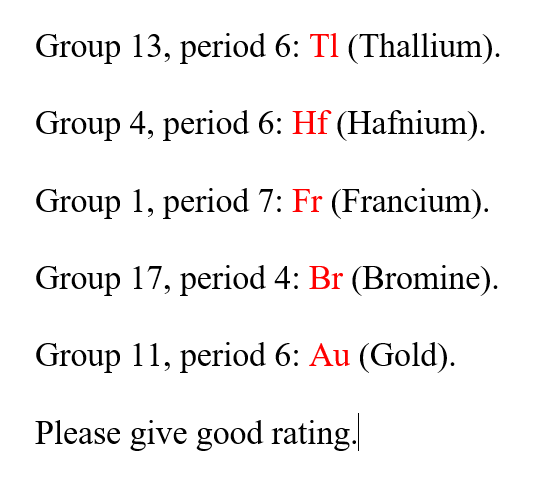 Give the symbols of the elements that occupy the given positions in the ...