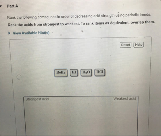 Part A Rank the following compounds in order of decreasing acid ...
