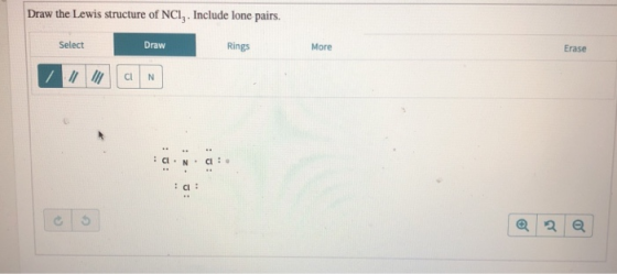 Draw the Lewis structure of NCI. Include lone pairs. Select Draw Rings ...