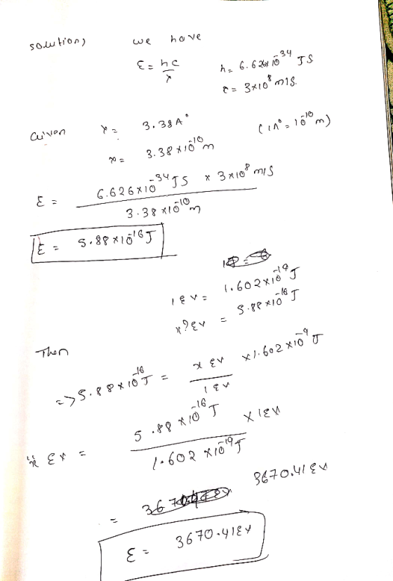 calculate-the-energy-in-joules-and-ev-of-a-3-38-angstrom-wavelength