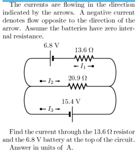 1/2 2/2 The currents are flowing in the direction indicated by the ...