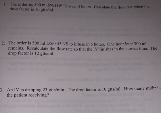 1 The Order Is 500 Ml 5 DW IV Over 4 Hours Calculate The Flow Rate 1-the-order-is-500-ml-5-dw-iv-over-4-hours-calculate-the-flow-rate