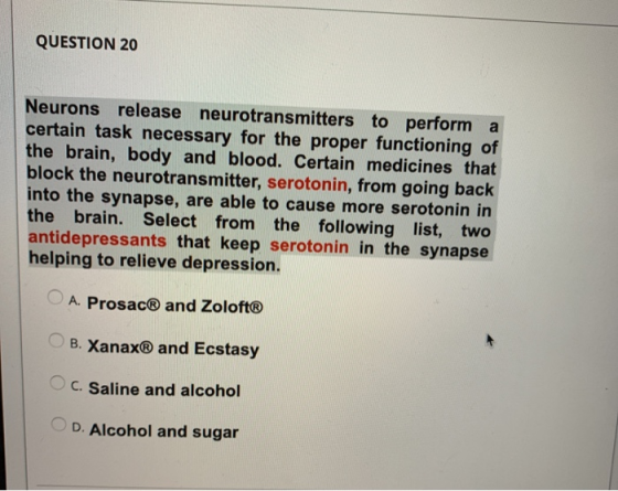 QUESTION 20 Neurons release neurotransmitters to perform a certain task ...