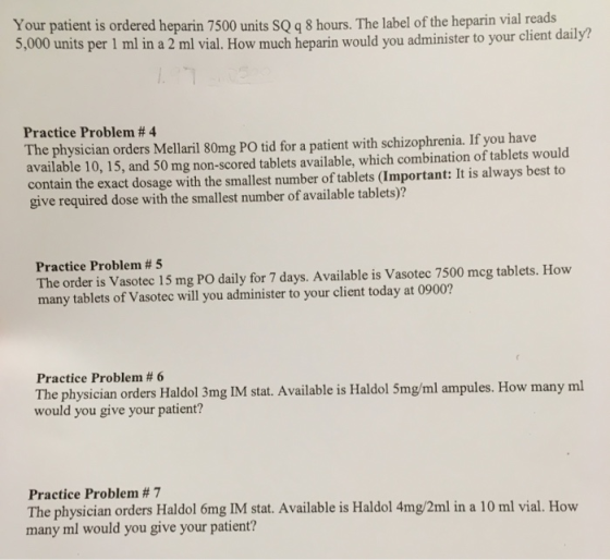 Your patient is ordered heparin 7500 units SO 4 8 hours. The label of ...