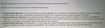 Check my work a. Unearned Rent Revenue. The Krug Company collected ...