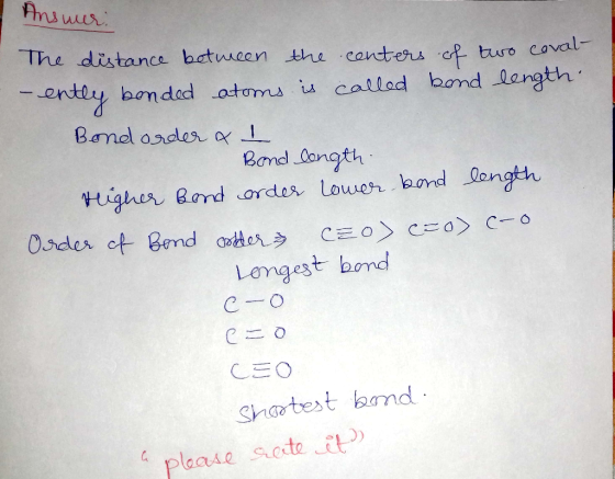 Arrange the set of bonds according to length. Longest bond Shortest ...
