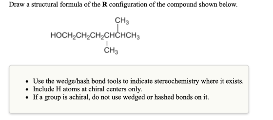 Draw a structural formula of the R configuration of the compound shown ...