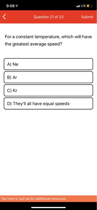 9:08 LTE Question 21 of 23 Submit For a constant temperature, which ...