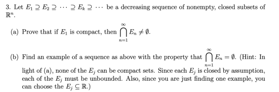 3. Let Ei 2 E2 ? ... ? Ek ? ... be a decreasing sequence of ...