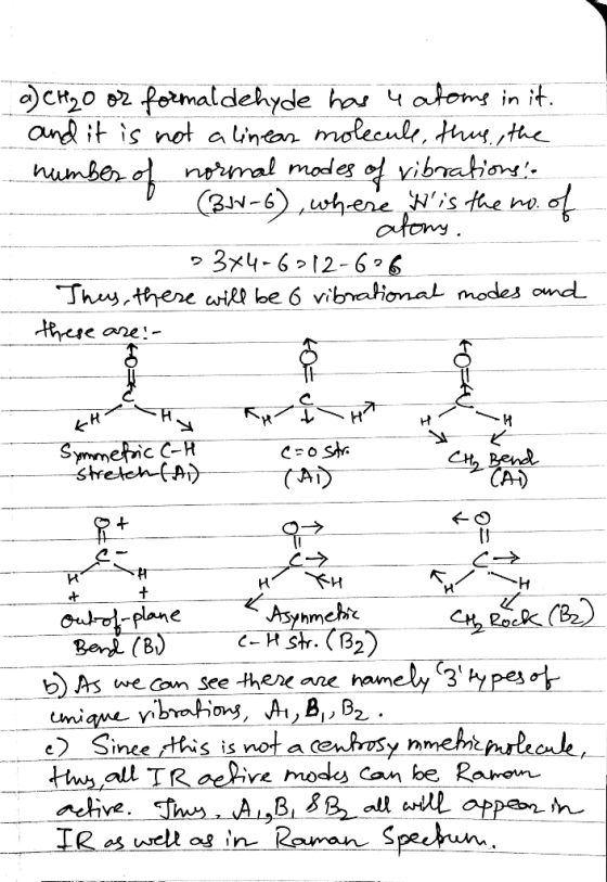 a.) How many vibrational modes exist for CH2O? Sketch these. b.) How ...