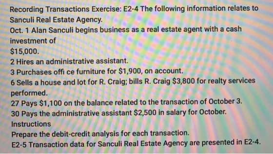 Recording Transactions Exercise: E2-4 The following information relates ...