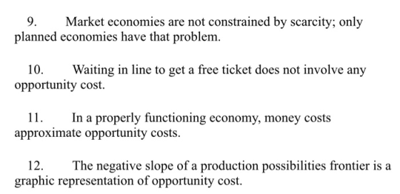 9. Market economies are not constrained by scarcity; only planned ...