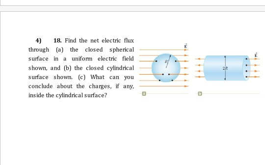 4) 18. Find the net electric flux through (a) the closed spherical ...