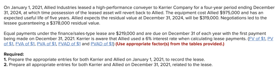 On January 1, 2021, Allied Industries leased a high-performance ...