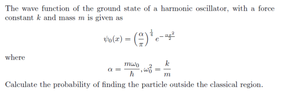 The wave function of the ground state of a harmonic oscillator, with a ...
