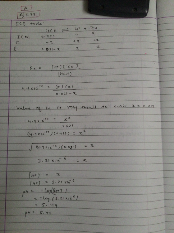 6) Calculate the pH of a 0.021 M NaCN solution. [K (HCN) 4.9 x 1010] 6 ...