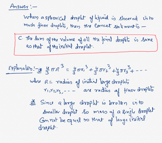 When a spherical droplet of liquid is sheared into mu… - SolvedLib