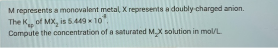 M represents a monovalent metal, X represents a doubly-charged anion ...