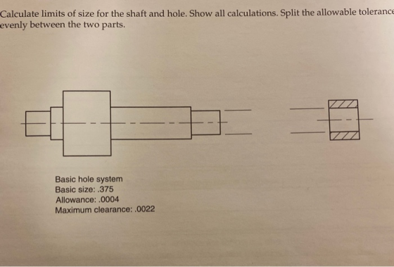 Calculate Limits Of Size For The Shaft And Hole Show All Calculations calculate-limits-of-size-for-the-shaft-and-hole-show-all-calculations